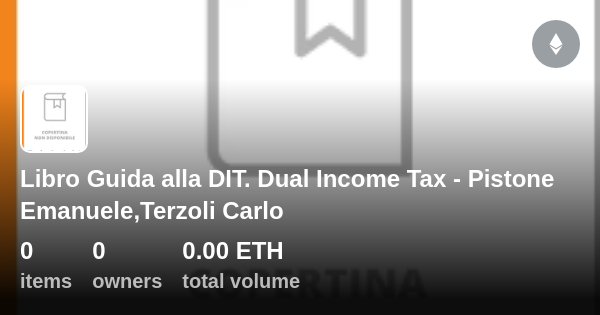 Libro Guida alla DIT. Dual Income Tax - Pistone Emanuele,Terzoli Carlo ... Libro Guida alla DIT. Dual Income Tax - Pistone Emanuele,Terzoli Carlo ...