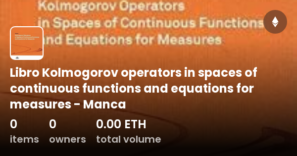 Libro Kolmogorov Operators In Spaces Of Continuous Functions And Equations For Measures Manca 1834
