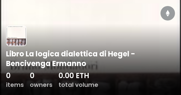 Libro La logica dialettica di Hegel - Bencivenga Ermanno - Collection ... Libro La logica dialettica di Hegel - Bencivenga Ermanno - Collection ...