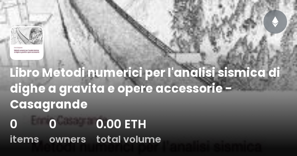 Libro Metodi numerici per l'analisi sismica di dighe a gravita e opere ... Libro Metodi numerici per l'analisi sismica di dighe a gravita e opere ...