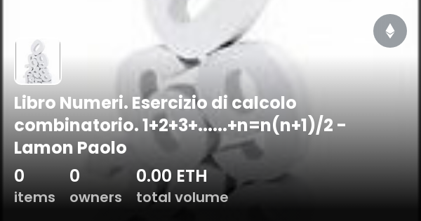 Libro Numeri. Esercizio di calcolo combinatorio. 1+2+3+......+n=n(n+1 ... Libro Numeri. Esercizio di calcolo combinatorio. 1+2+3+......+n=n(n+1 ...