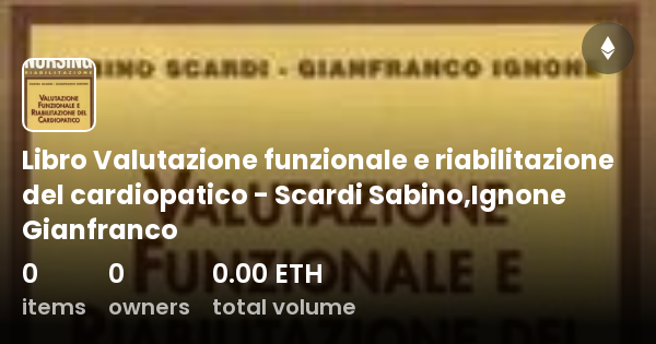 Libro Valutazione funzionale e riabilitazione del cardiopatico - Scardi ... Libro Valutazione funzionale e riabilitazione del cardiopatico - Scardi ...