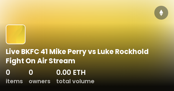 Live BKFC 41 Mike Perry vs Luke Rockhold Fight On Air Stream ... Live BKFC 41 Mike Perry vs Luke Rockhold Fight On Air Stream ...