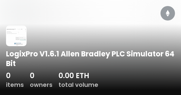 LogixPro V1.6.1 Allen Bradley PLC Simulator 64 Bit - Collection | OpenSea LogixPro V1.6.1 Allen Bradley PLC Simulator 64 Bit - Collection | OpenSea