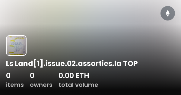 Ls Land[1] Issue 02 Assorties La Top Collection Opensea