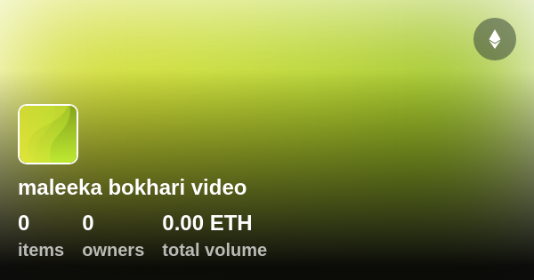 maleeka bokhari video - Collection | OpenSea maleeka bokhari video - Collection | OpenSea