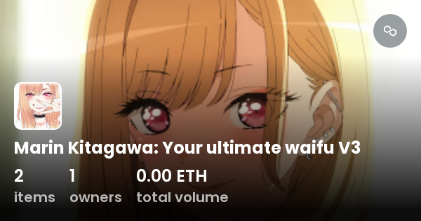 Marin Kitagawa Your Ultimate Waifu V3 Collection Opensea