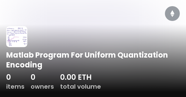 Matlab Program For Uniform Quantization Encoding Collection Opensea