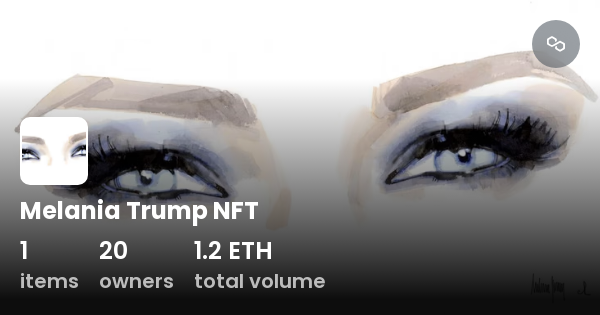 Melania Trump Nft Collection Opensea