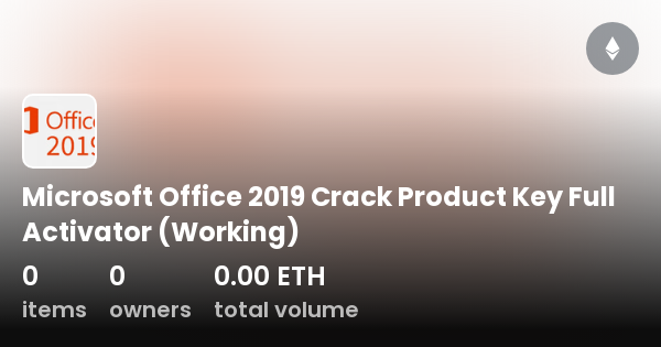 Microsoft Office 2019 Crack Product Key Full Activator (Working ... Microsoft Office 2019 Crack Product Key Full Activator (Working ...