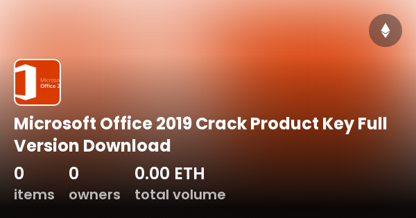 Microsoft Office 2019 Crack Product Key Full Version Download ... Microsoft Office 2019 Crack Product Key Full Version Download ...