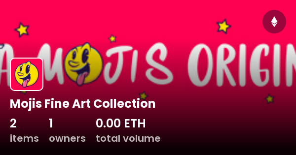 Mojis Fine Art Collection Collection Opensea