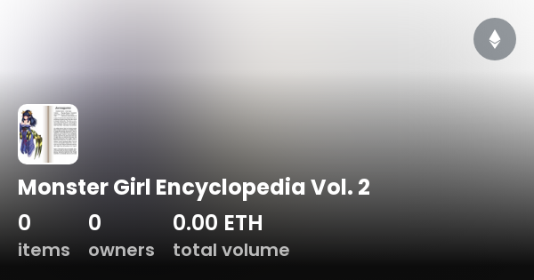 Monster Girl Encyclopedia Vol. 2 - Collection | OpenSea Monster Girl Encyclopedia Vol. 2 - Collection | OpenSea