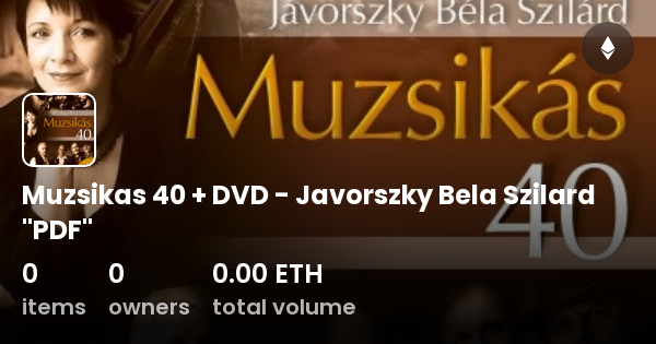Muzsikas 40 Dvd Javorszky Bela Szilard Pdf Collection Opensea