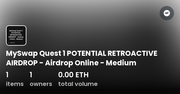 MySwap Quest 1 POTENTIAL RETROACTIVE AIRDROP - Airdrop Online - Medium ... MySwap Quest 1 POTENTIAL RETROACTIVE AIRDROP - Airdrop Online - Medium ...