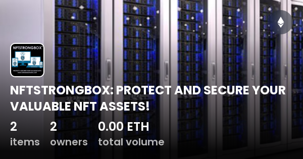 NFTSTRONGBOX: PROTECT AND SECURE YOUR VALUABLE NFT ASSETS! - Collection ... NFTSTRONGBOX: PROTECT AND SECURE YOUR VALUABLE NFT ASSETS! - Collection ...
