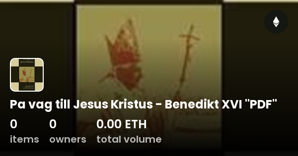 Pa vag till Jesus Kristus - Benedikt XVI Pa vag till Jesus Kristus - Benedikt XVI