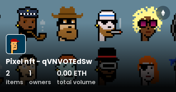 Pixel nft - qVNVOTEdSw - Collection | OpenSea Pixel nft - qVNVOTEdSw - Collection | OpenSea