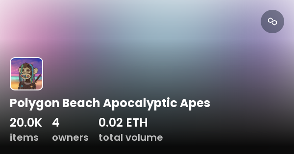 Polygon Beach Apocalyptic Apes - Collection | OpenSea Polygon Beach Apocalyptic Apes - Collection | OpenSea