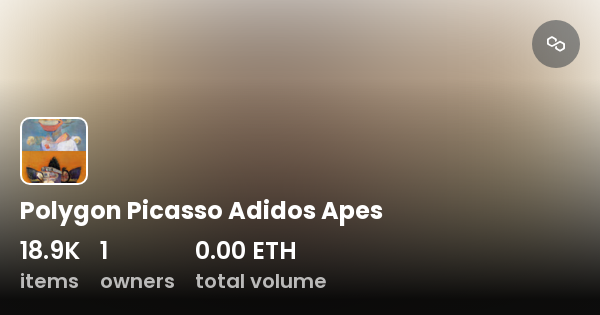 Polygon Picasso Adidos Apes - Collection | OpenSea Polygon Picasso Adidos Apes - Collection | OpenSea