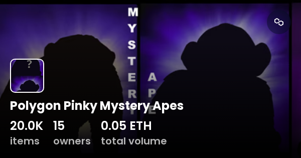 Polygon Pinky Mystery Apes - Collection | OpenSea Polygon Pinky Mystery Apes - Collection | OpenSea
