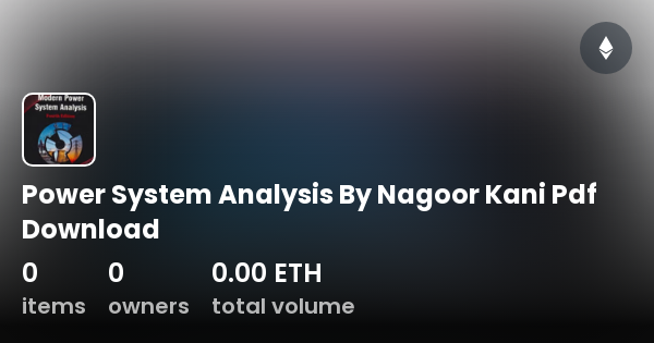 Power System Analysis By Nagoor Kani Pdf Download - Collection | OpenSea Power System Analysis By Nagoor Kani Pdf Download - Collection | OpenSea