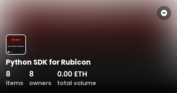 Python Sdk For Rubicon Collection Opensea