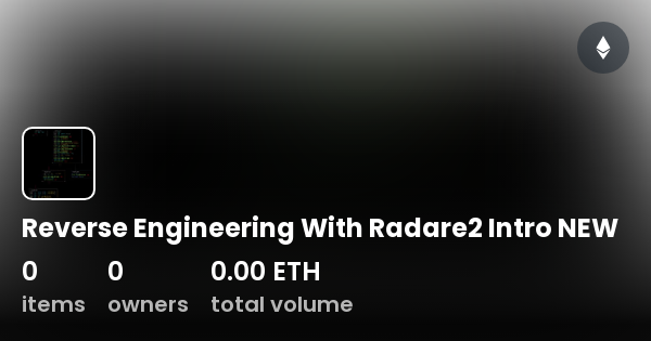Reverse Engineering With Radare2 Intro New Collection Opensea