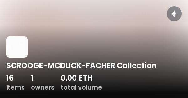 SCROOGE-MCDUCK-FACHER Collection - Collection | OpenSea SCROOGE-MCDUCK-FACHER Collection - Collection | OpenSea