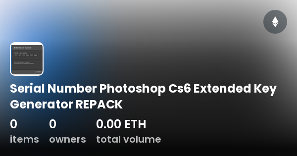 Serial Number Photoshop Cs6 Extended Key Generator REPACK - Collection ... Serial Number Photoshop Cs6 Extended Key Generator REPACK - Collection ...