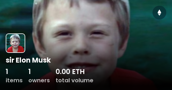 Sir Elon Musk Collection Opensea