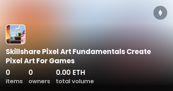 Skillshare Pixel Art Fundamentals Create Pixel Art For Games ... Skillshare Pixel Art Fundamentals Create Pixel Art For Games ...