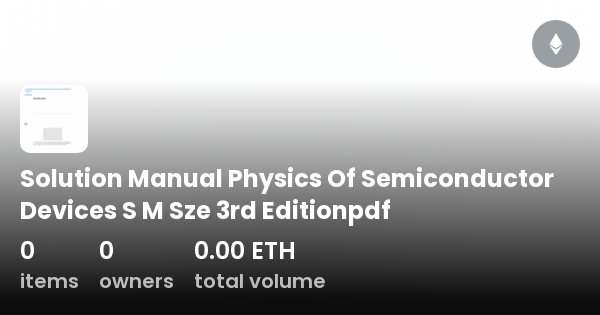 Solution Manual Physics Of Semiconductor Devices S M Sze 3rd Editionpdf ... Solution Manual Physics Of Semiconductor Devices S M Sze 3rd Editionpdf ...