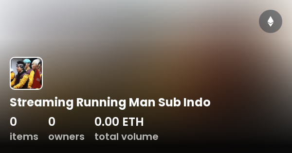 Streaming Running Man Sub Indo - Collection | OpenSea Streaming Running Man Sub Indo - Collection | OpenSea