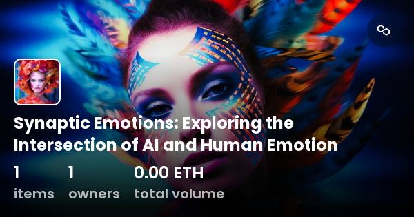 Synaptic Emotions: Exploring the Intersection of AI and Human Emotion ... Synaptic Emotions: Exploring the Intersection of AI and Human Emotion ...
