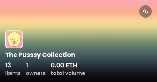 The Pusssy Collection Collection Opensea