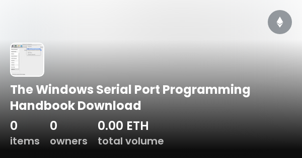 The Windows Serial Port Programming Handbook Download Collection Opensea
