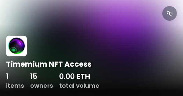 Timemium NFT Access - Collection | OpenSea Timemium NFT Access - Collection | OpenSea
