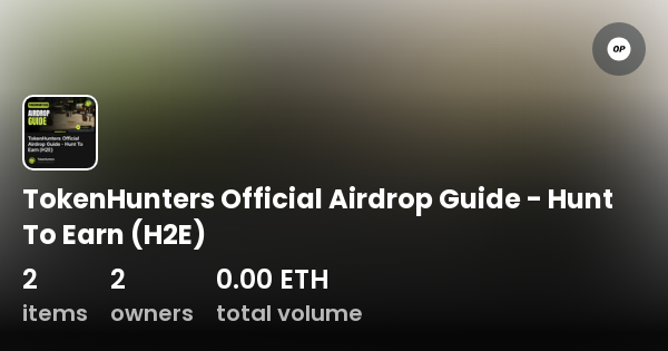 TokenHunters Official Airdrop Guide - Hunt To Earn (H2E) - Collection ... TokenHunters Official Airdrop Guide - Hunt To Earn (H2E) - Collection ...