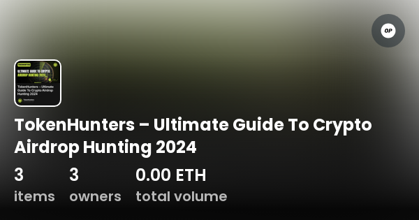 TokenHunters – Ultimate Guide To Crypto Airdrop Hunting 2024 ... TokenHunters – Ultimate Guide To Crypto Airdrop Hunting 2024 ...