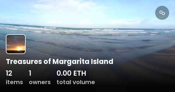 Treasures of Margarita Island - Collection | OpenSea Treasures of Margarita Island - Collection | OpenSea