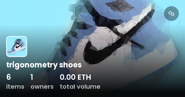 trigonometry shoes - Collection | OpenSea trigonometry shoes - Collection | OpenSea