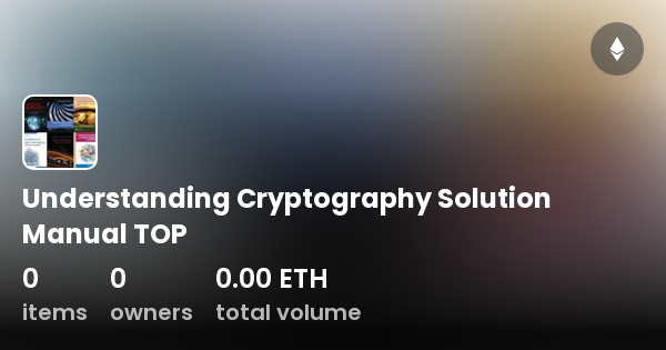 Understanding Cryptography Solution Manual TOP - Collection | OpenSea Understanding Cryptography Solution Manual TOP - Collection | OpenSea