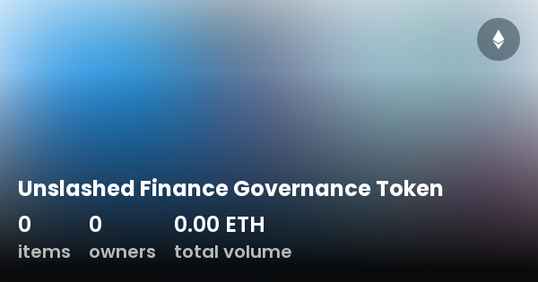 Unslashed Finance Governance Token - Collection | OpenSea Unslashed Finance Governance Token - Collection | OpenSea