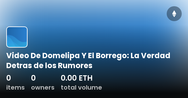 Video De Domelipa Y El Borrego: La Verdad Detras de los Rumores ... Video De Domelipa Y El Borrego: La Verdad Detras de los Rumores ...