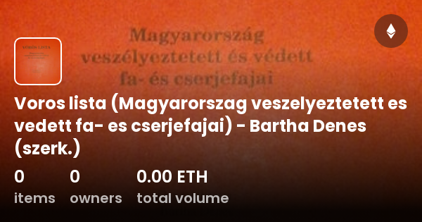 Voros lista (Magyarorszag veszelyeztetett es vedett fa- es cserjefajai ... Voros lista (Magyarorszag veszelyeztetett es vedett fa- es cserjefajai ...