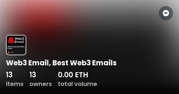 Web3 Email, Best Web3 Emails - Collection | OpenSea Web3 Email, Best Web3 Emails - Collection | OpenSea