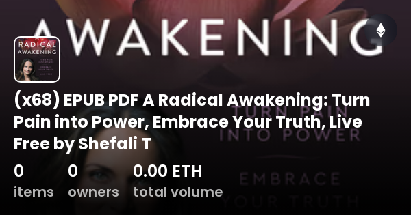 (x68) EPUB PDF A Radical Awakening: Turn Pain into Power, Embrace Your ... (x68) EPUB PDF A Radical Awakening: Turn Pain into Power, Embrace Your ...